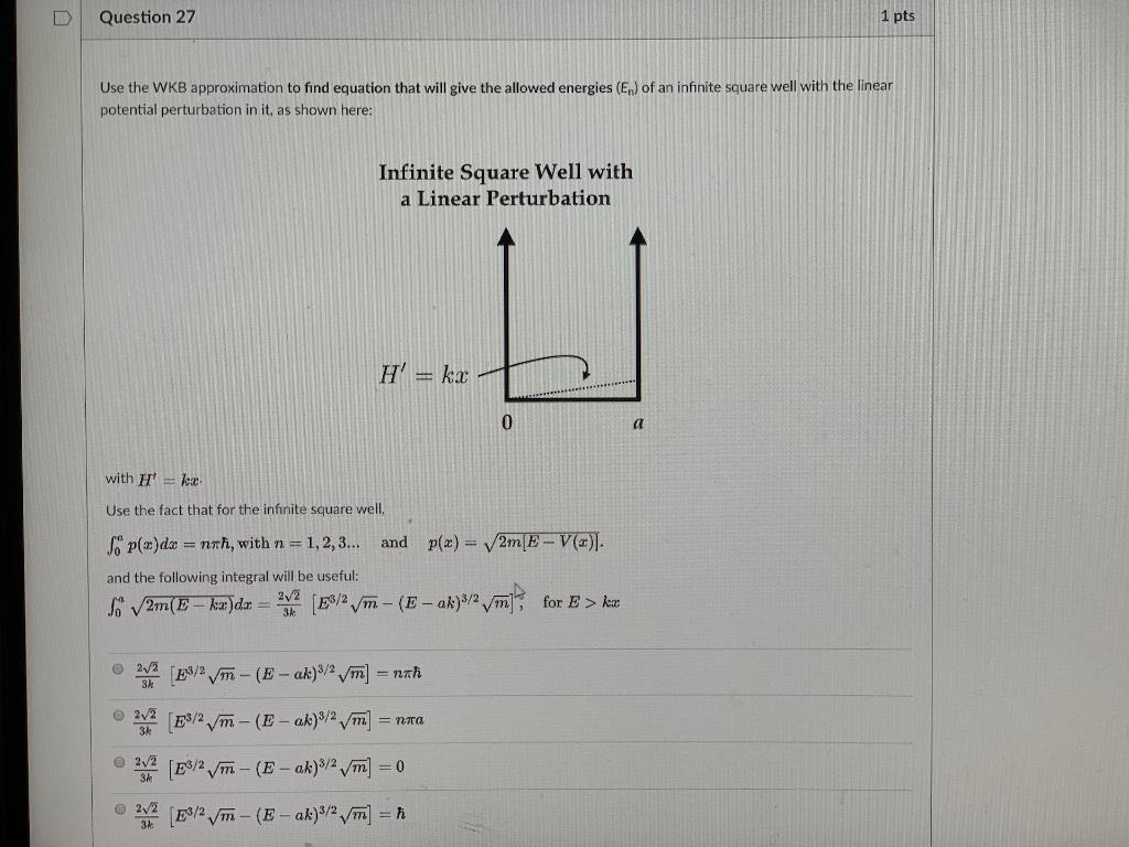 Solved Question 27 1 pts Use the WKB approximation to find | Chegg.com