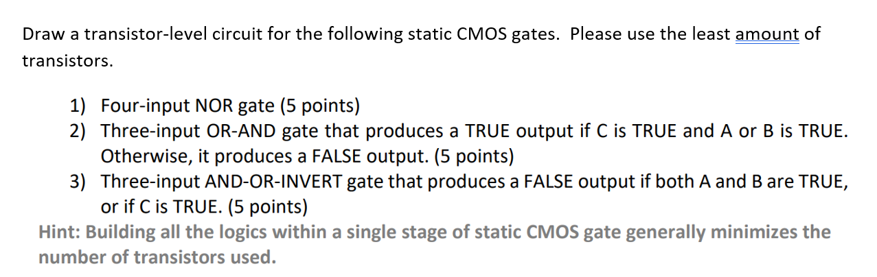 Solved Draw a transistor-level circuit for the following | Chegg.com