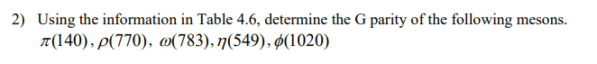 Using the information in Table 4.6, ﻿determine the G | Chegg.com