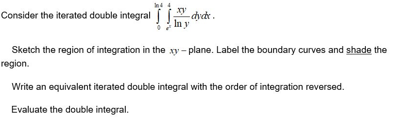 Solved In 4 4 Consider the iterated double integral ſ dyck . | Chegg.com