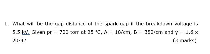 Solved b. What will be the gap distance of the spark gap if | Chegg.com