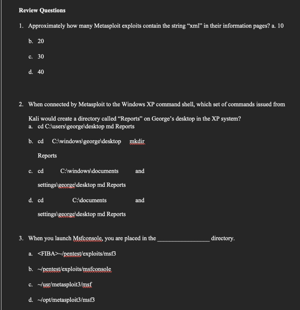 Solved Review Questions 1. Approximately how many Metasploit | Chegg.com
