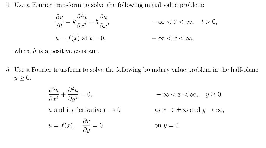 Solved 4. Use a Fourier transform to solve the following | Chegg.com ...