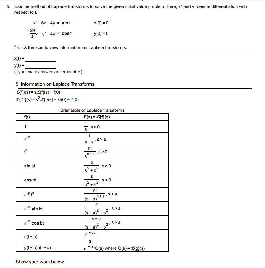 Solved 5. Use the method of Laplace transforms to solve the | Chegg.com