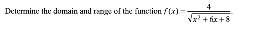 Solved Determine the domain and range of the function | Chegg.com