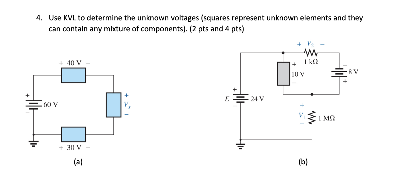Solved Use KVL to determine the unknown voltages (squares | Chegg.com