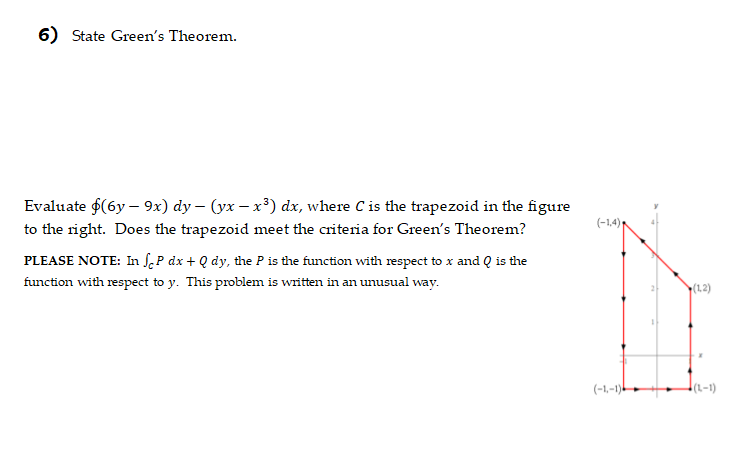Solved 6) State Green's Theorem. Evaluate | Chegg.com