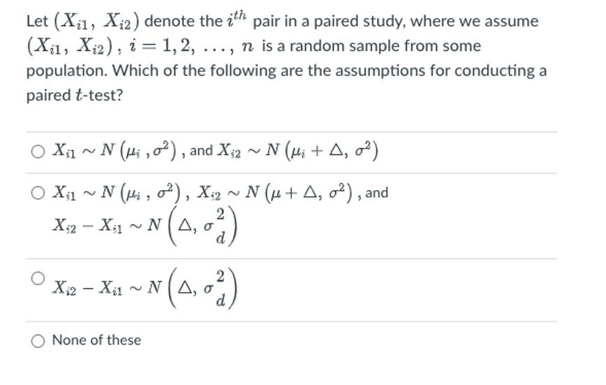 Solved Let (Xi1, Xia) denote the ith pair in a paired study, | Chegg.com