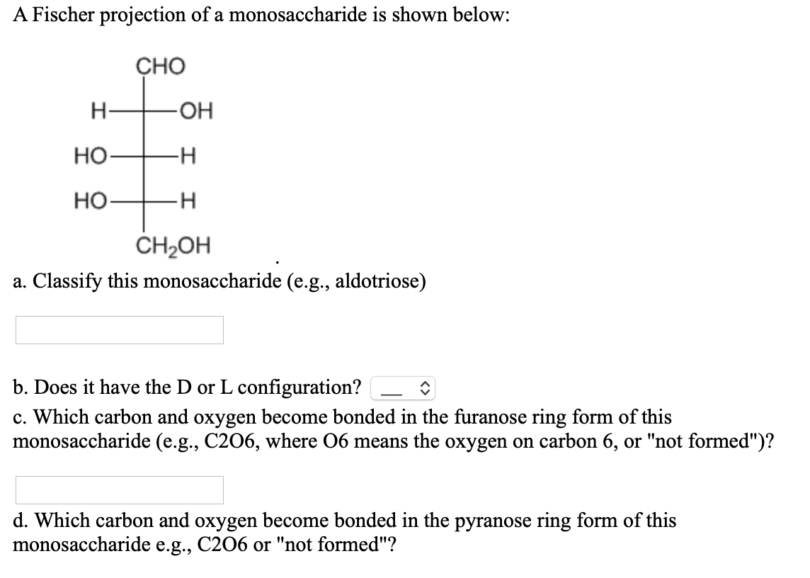 Solved A Fischer projection of a monosaccharide is shown | Chegg.com