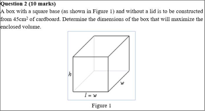 Solved Question 2 (10 marks) A box with a square base (as | Chegg.com