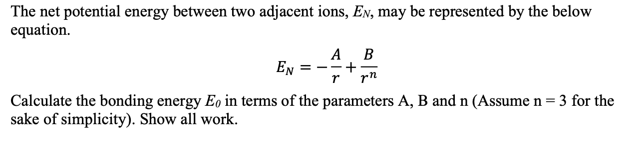 Solved The net potential energy between two adjacent ions, | Chegg.com