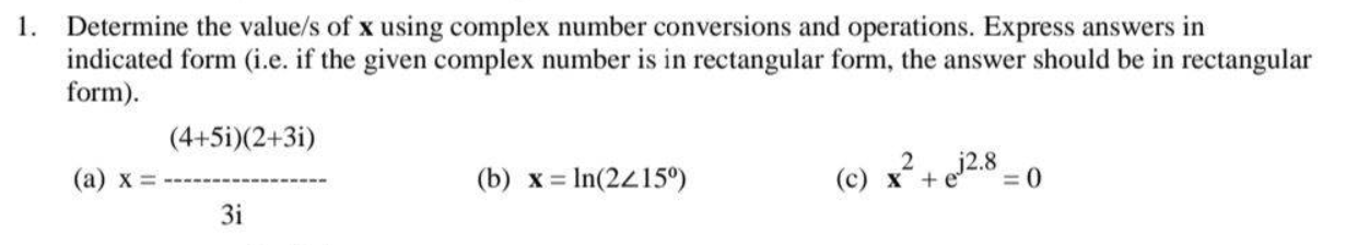 Solved 1. Determine the value/s of x using complex number | Chegg.com