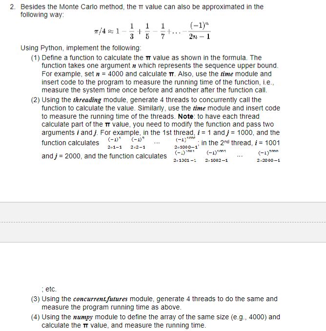 Solved 2. Besides the Monte Carlo method, the π value can | Chegg.com