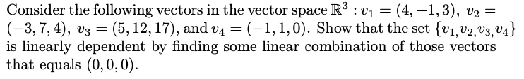 Solved Consider the following vectors in the vector space R3 | Chegg.com