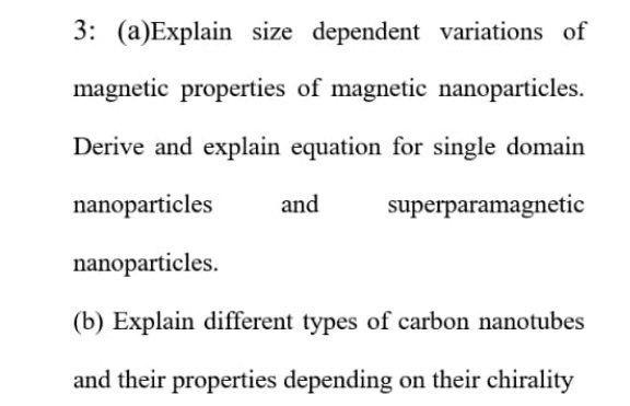 Solved 3: (a)Explain size dependent variations of magnetic | Chegg.com