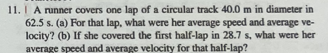 Solved 1. I A runner covers one lap of a circular track 40.0 | Chegg.com