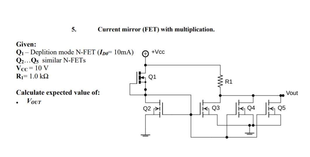 Solved Current mirror (FET) with multiplication. 2 +Vcc | Chegg.com