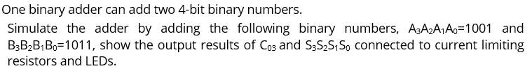 Solved One binary adder can add two 4-bit binary numbers. | Chegg.com