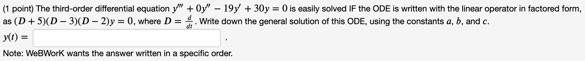 Solved (1 point) The third-order differential equation y'" + | Chegg.com