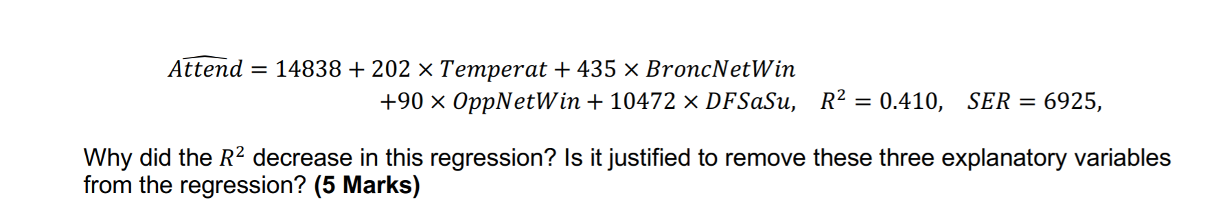 Solved 2. (15 Marks) Attendance at sports events depends on | Chegg.com