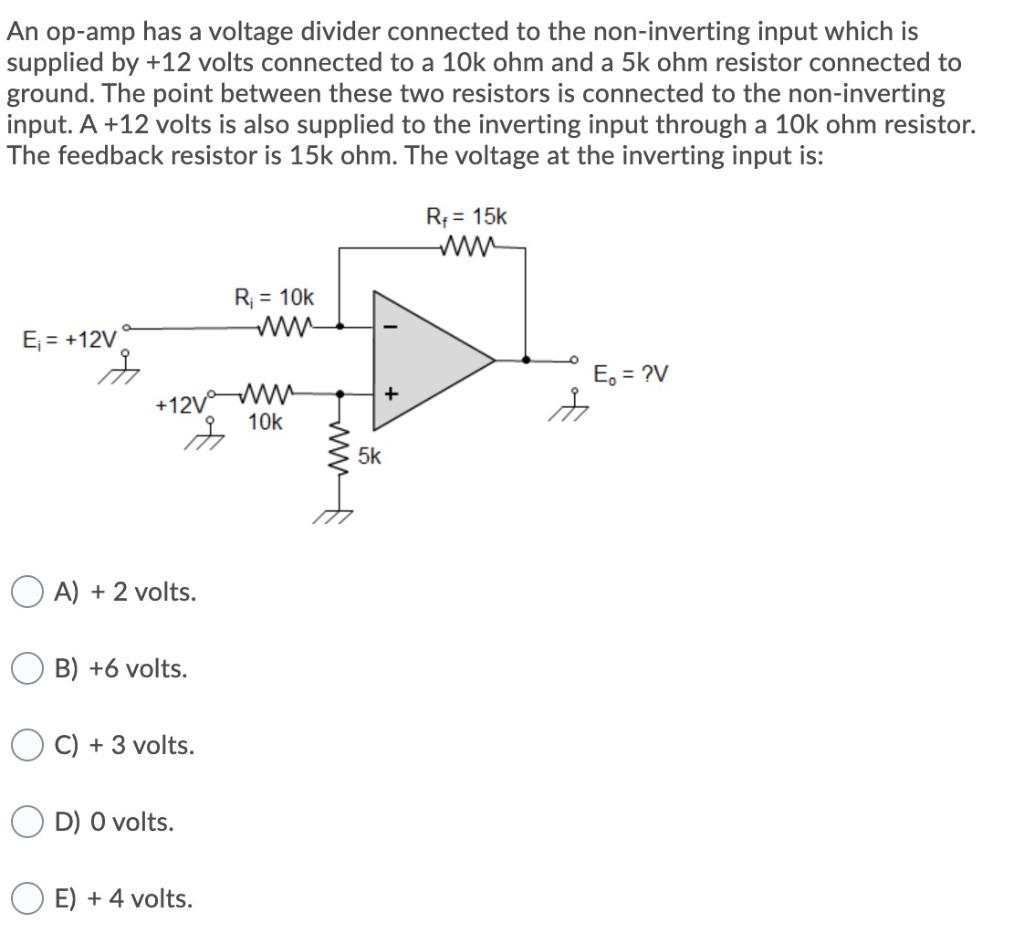 Solved An op-amp has a voltage divider connected to the | Chegg.com
