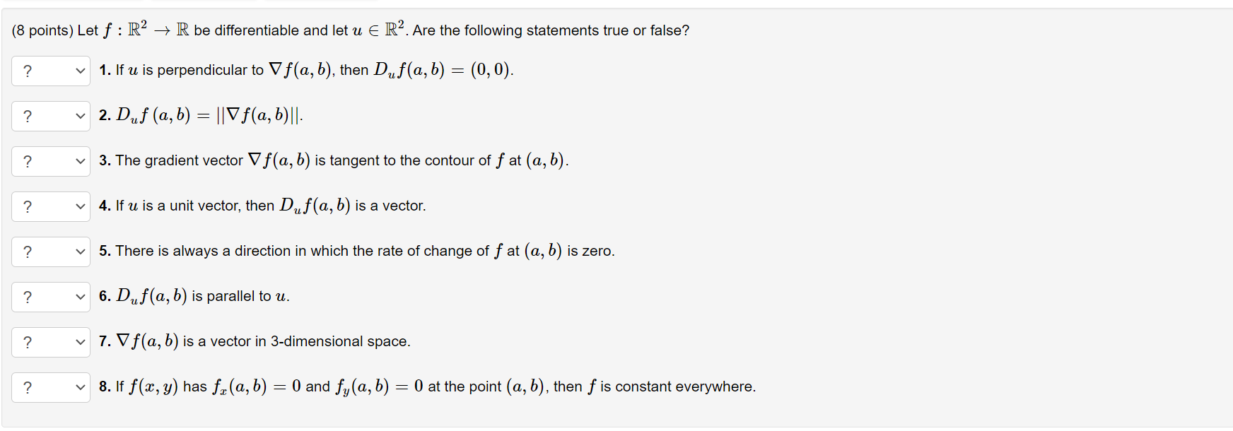 Solved ( 8 points) Let f:R2→R be differentiable and let | Chegg.com