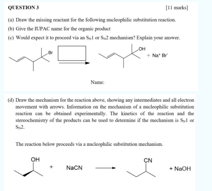 Solved QUESTION 3 [11 marks] (a) Draw the missing reactant | Chegg.com