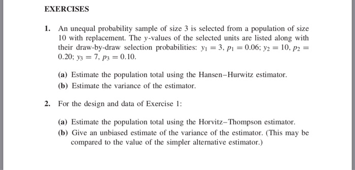 Solved EXERCISES An unequal probability sample of size 3 is | Chegg.com