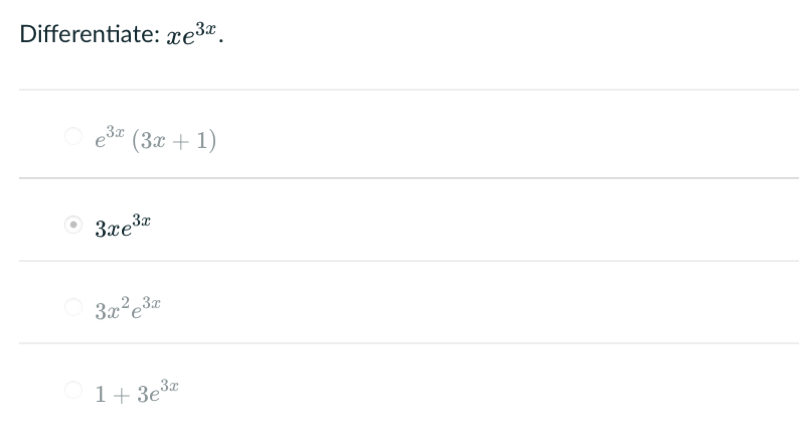 Solved Differentiate: xe3x. e3x(3x+1) 3xe3x 3x2e3x 1+3e3x | Chegg.com