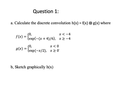 Solved Question 1: a. Calculate the discrete convolution | Chegg.com