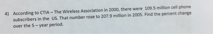 Solved According to CTIA - The Wireless Association in 2000, | Chegg.com