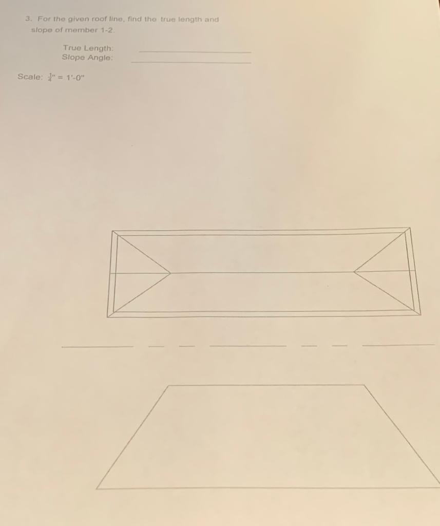 3. For the given roof line, find the true length and | Chegg.com