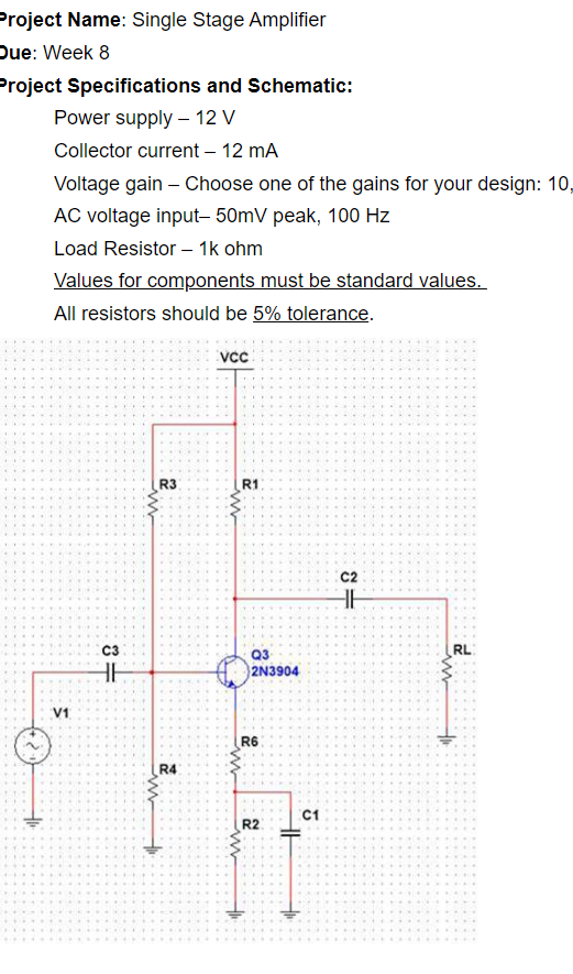 Solved Project Name: Single Stage Amplifier Jue: Week 8 | Chegg.com