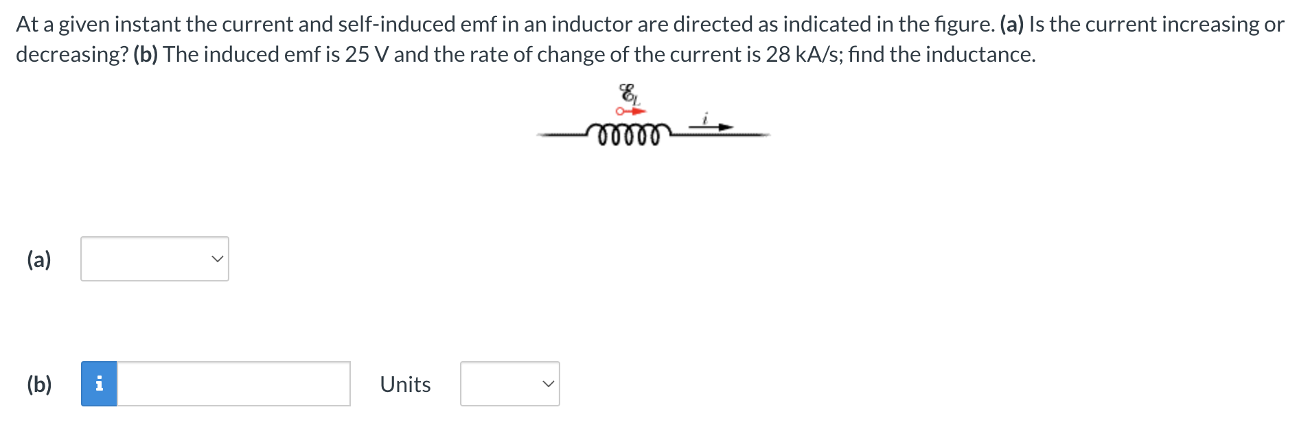 Solved At a given instant the current and self-induced emf | Chegg.com