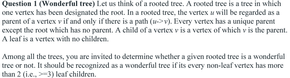 Solved Question 1 (Wonderful tree) Let us think of a rooted | Chegg.com