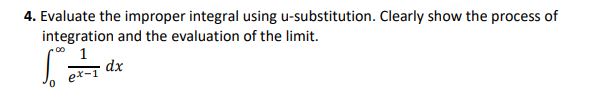 Solved 4. Evaluate the improper integral using | Chegg.com