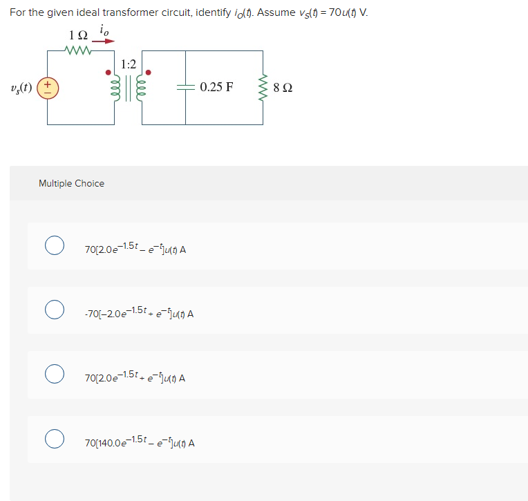Solved For the given ideal transformer circuit, identify | Chegg.com