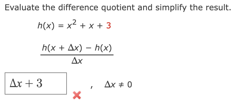 Solved Evaluate the difference quotient and simplify the | Chegg.com