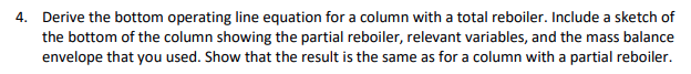 Solved 4. Derive the bottom operating line equation for a | Chegg.com