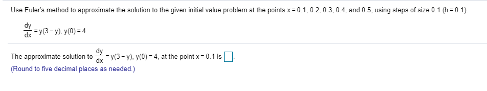 Solved Use Euler's method to approximate the solution to the | Chegg.com