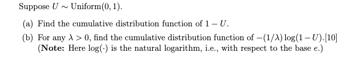 Solved Suppose U∼Uniform(0,1) (a) Find the cumulative | Chegg.com