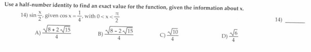 Solved Use a half-number identity to find an exact value for | Chegg.com