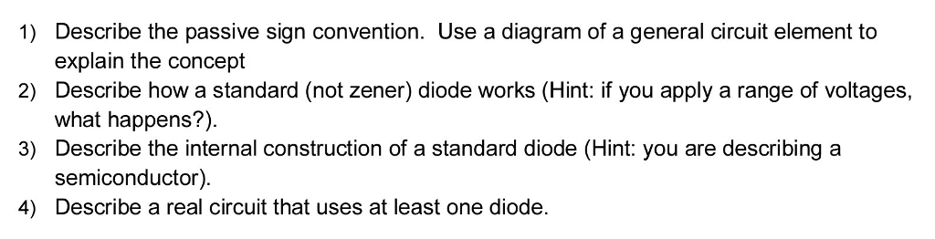 Solved Describe the passive sign convention. Use a diagram | Chegg.com