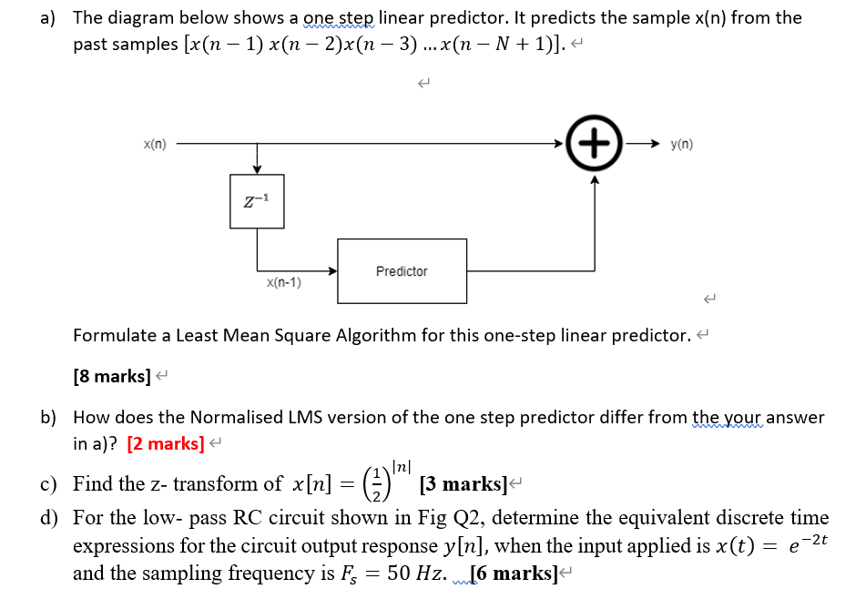 Solved a) The diagram below shows a one step linear | Chegg.com