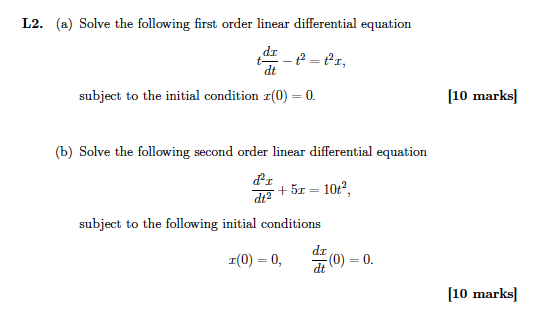Solved L2. (a) Solve the following first order linear | Chegg.com