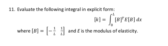 Solved 11. Evaluate the following integral in explicit form: | Chegg.com