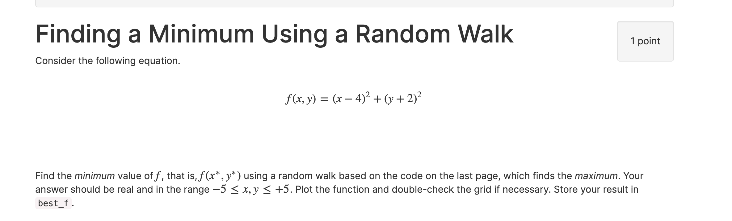 Finding a Minimum Using a Random Walk 1 point | Chegg.com