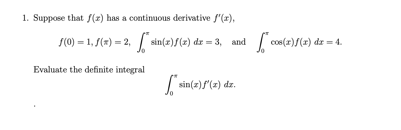 Solved 1. Suppose that f(x) has a continuous derivative | Chegg.com