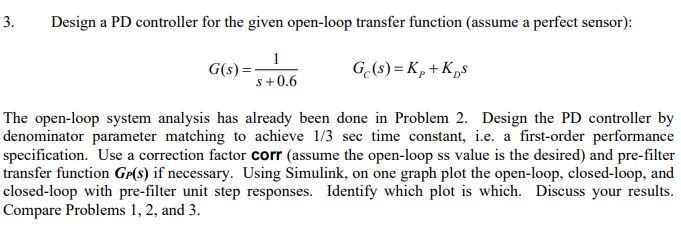 Solved 3. Design a PD controller for the given open-loop | Chegg.com