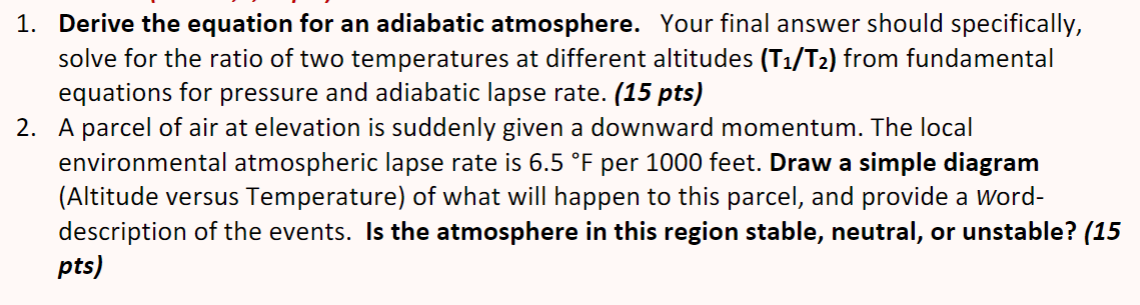 Solved 1. Derive the equation for an adiabatic atmosphere. | Chegg.com
